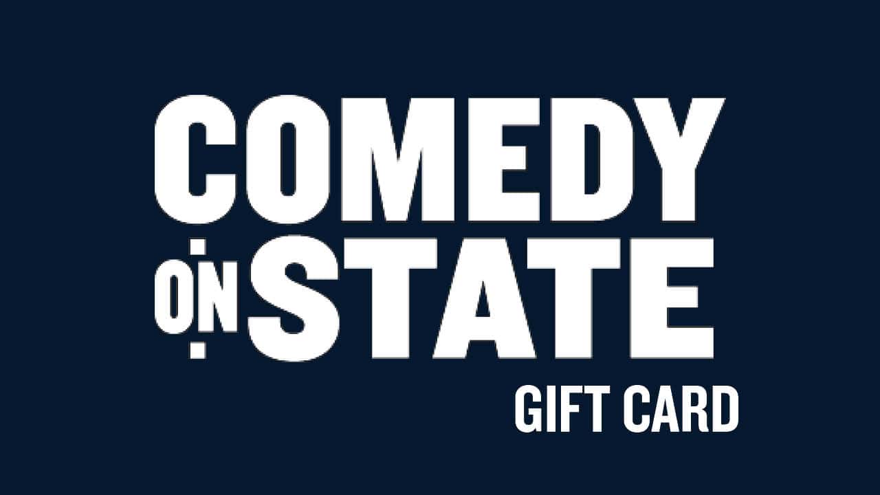 Comedy on State Gift Cards - Comedy on State | Madison, WI